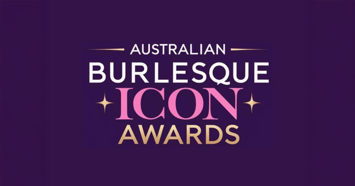 Australian Burlesque Icon Awards • Burlesque Industry Awards